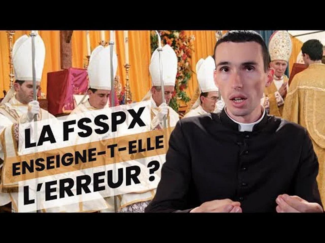 La FSSPX enseigne-t-elle l'erreur