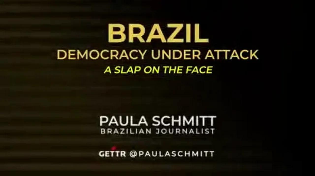 A Slap on The Face, How Brazilian democracy is rapidly eroding