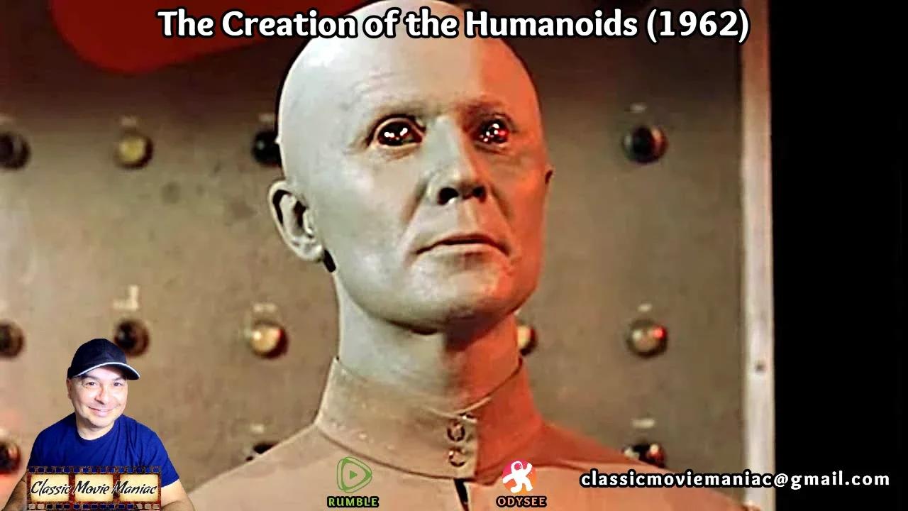 The Creation of the Humanoids (1962) Review and Commentary by Jason [8. ...