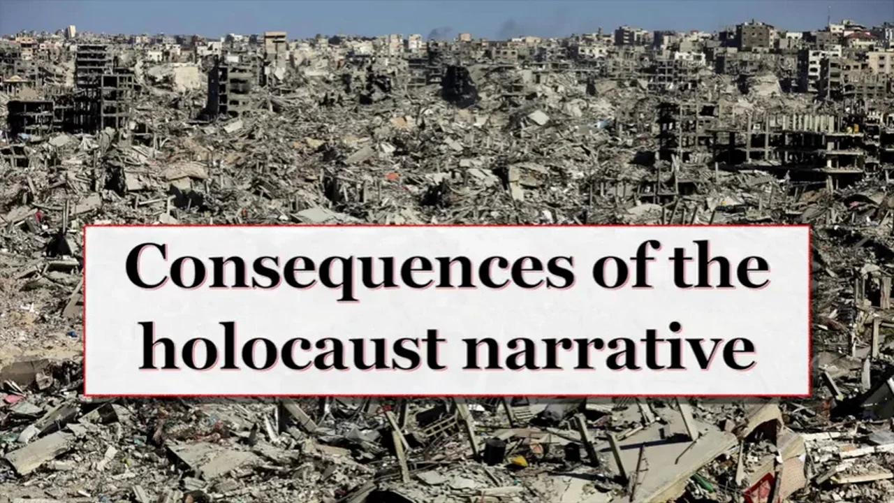 Consequences of the holocaust narrative for the world Part 1 of 2