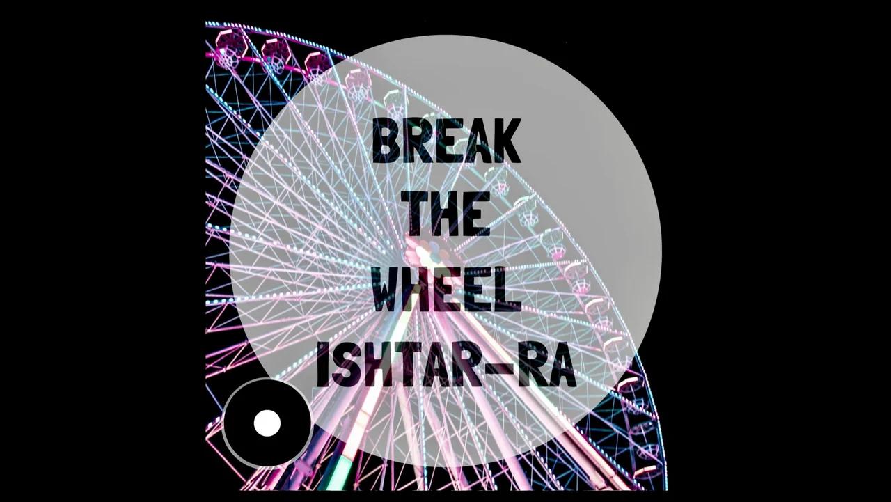 Break The Wheel