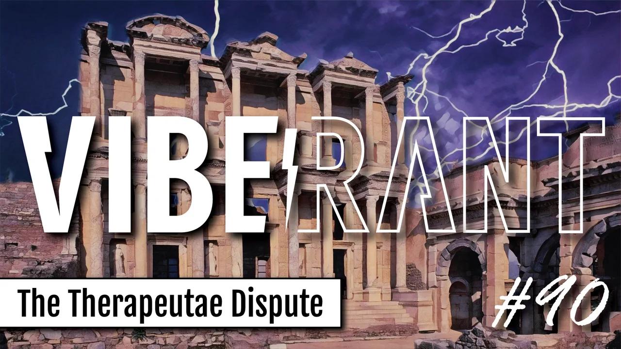 Disputers of Therapeutae Dupery with Dylan Saccoccio & Slick Dissident | Vibe Rant ep. 90