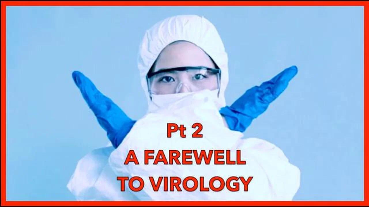 A Farewell To Virology Part 2 Dr Mark Bailey Steve Falconer