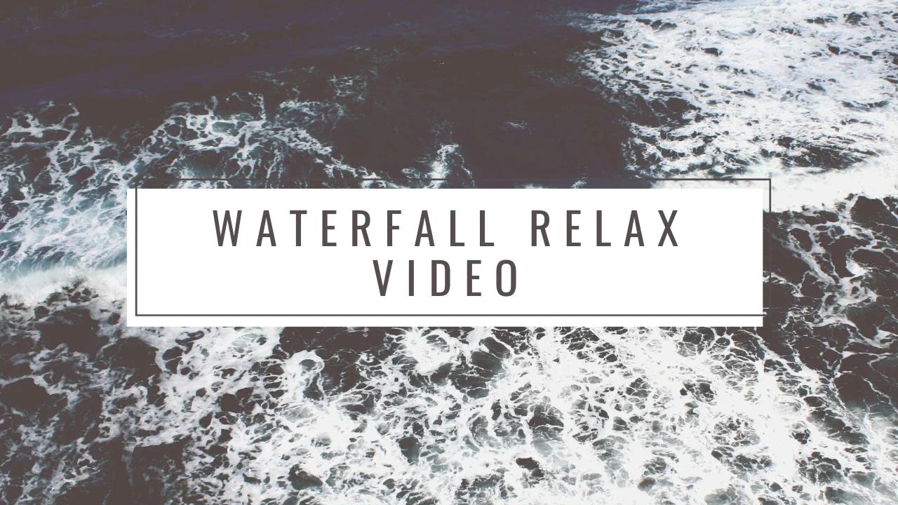Relax Waterfall Video 4k
