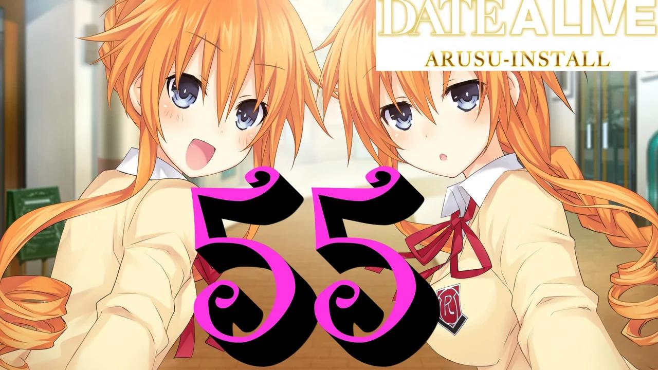 Let's Play Date A Live: Arusu Install [55] Double Trouble