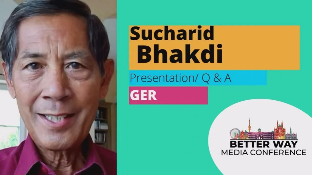Prof. Sucharit Bhakdi Better Way Conference Presentation and Q&A Vienna ...