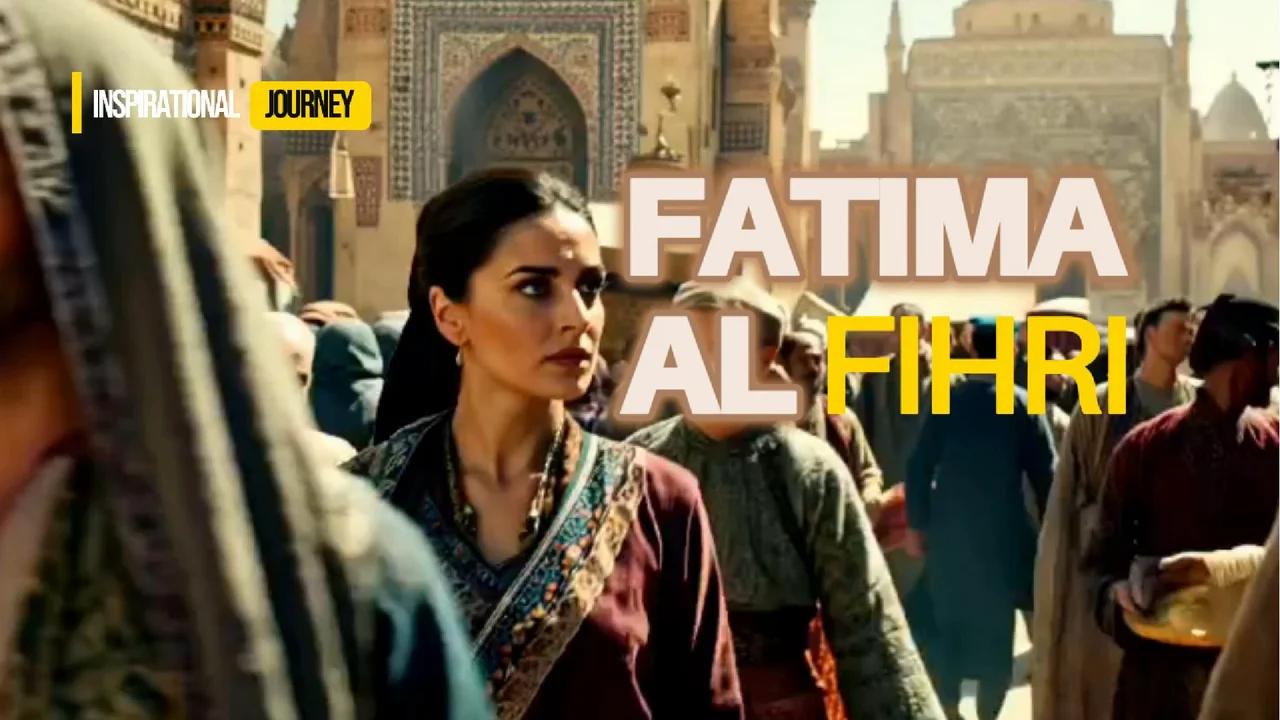📚Fatima al-Fihri: The Woman Who Founded the World’s First University