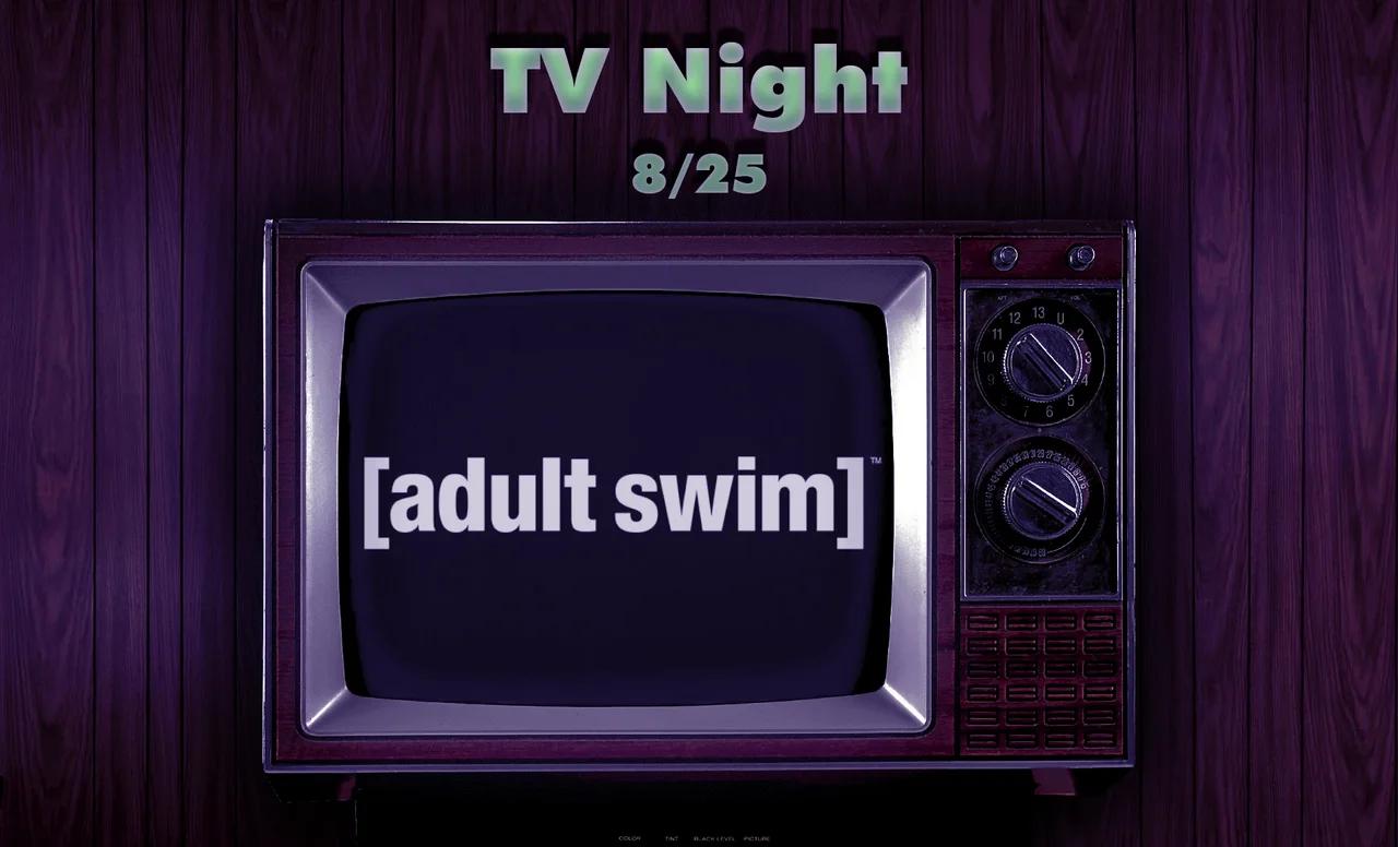 Adult Swim Night