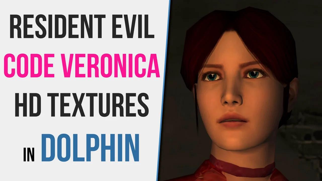 Resident Evil Code Veronica X HD Textures Dolphin