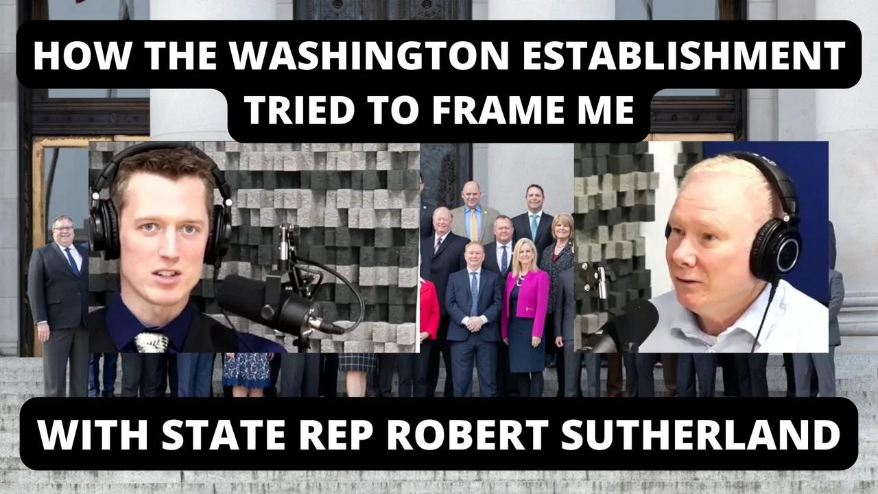 How The Washington Establishment Tried To Frame Me - With State Rep ...