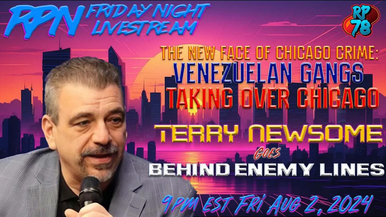 Venezuelan Gangs Own The Streets of Chicago with Terry Newsome on Fri ...