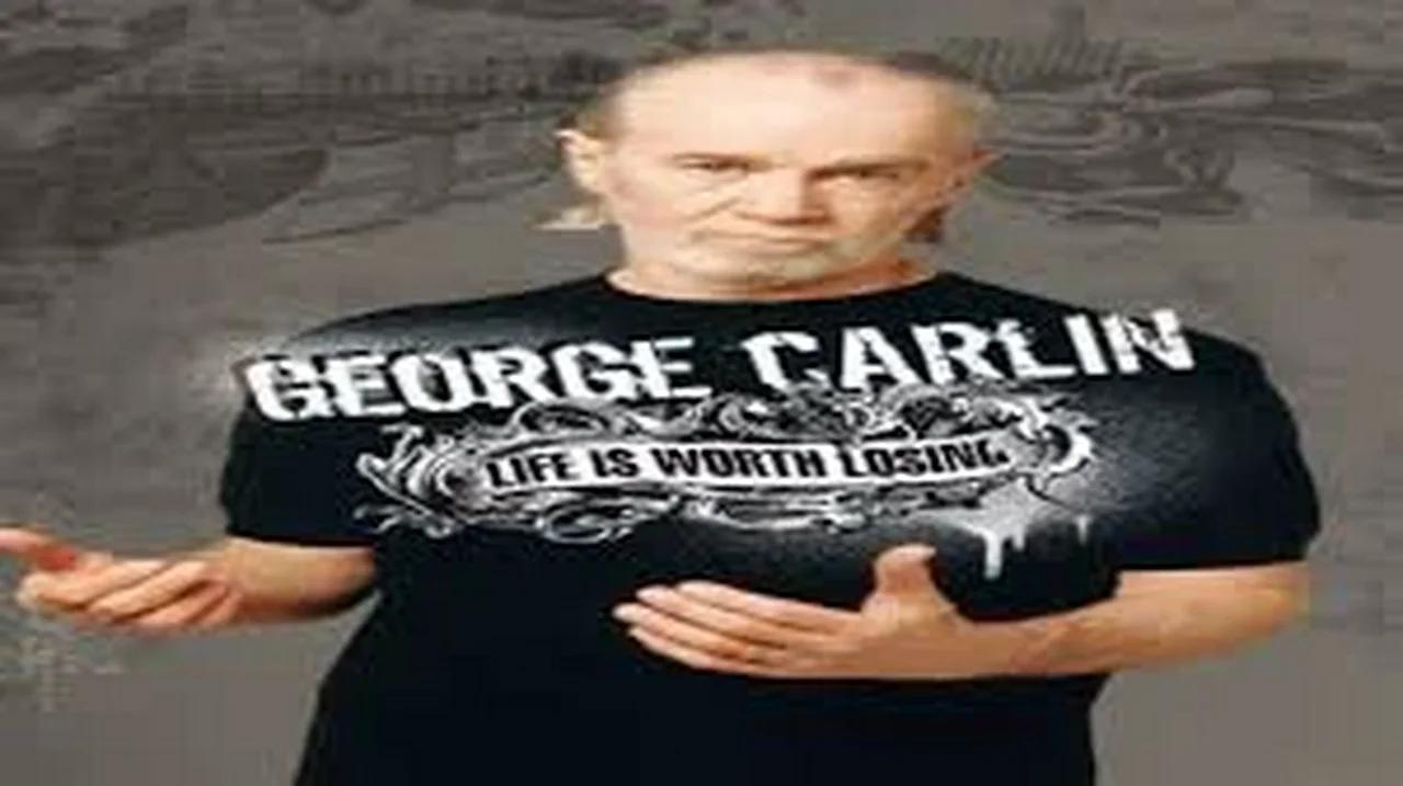 (2005) George Carlin - Life Is Worth Losing