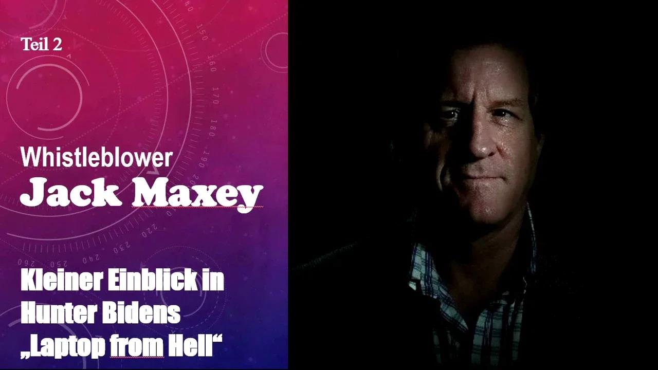 Whistleblower Jack Maxey - Kleiner Einblick in Hunter Bidens "Laptop ...