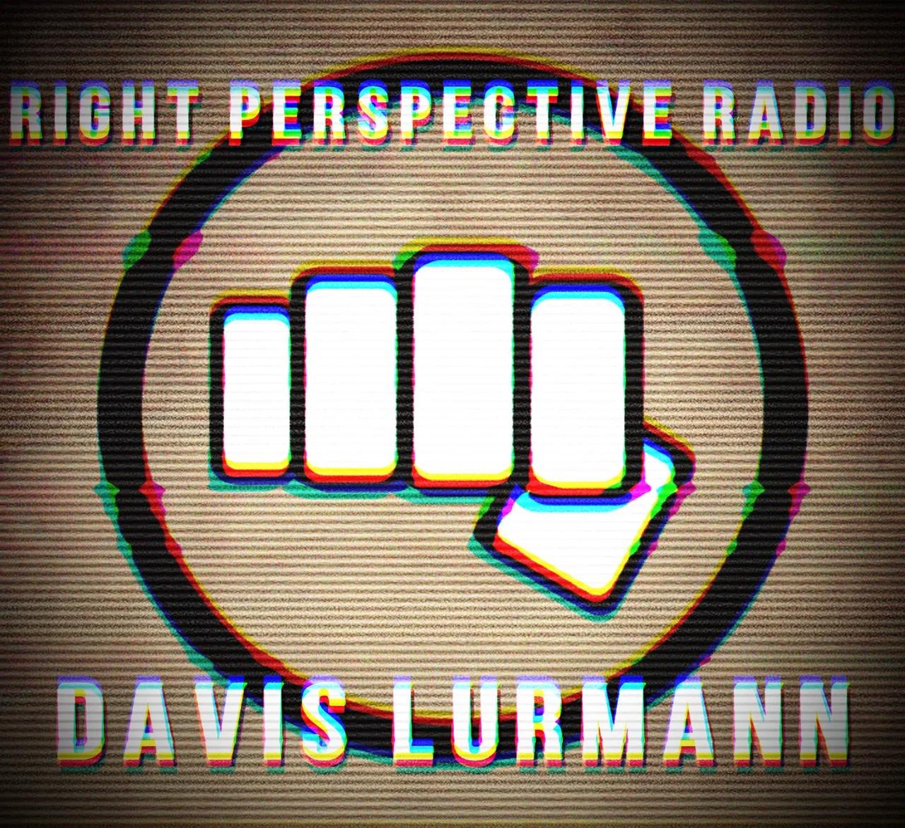 Right Perspective Radio (with Davis Lurmann)
