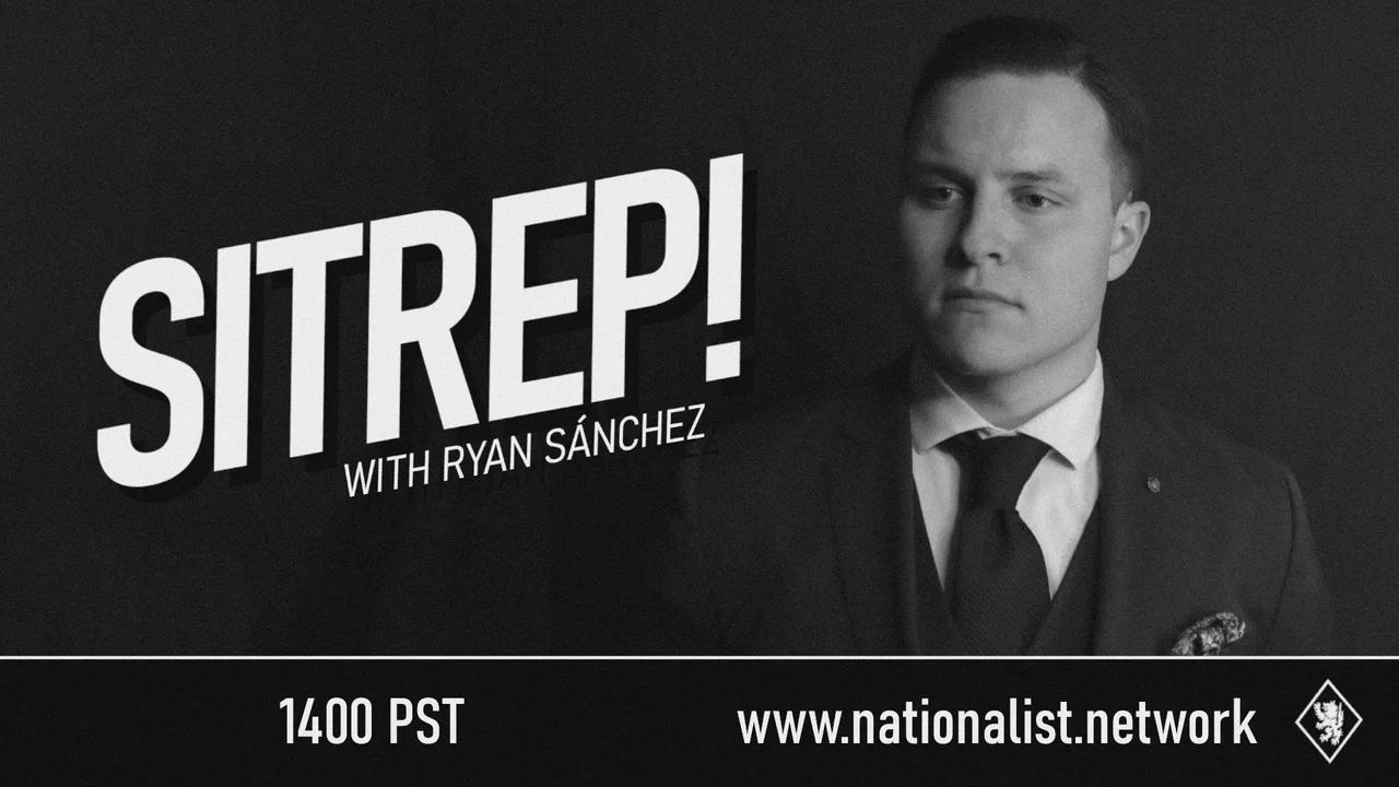 SITREP! with Ryan Sánchez