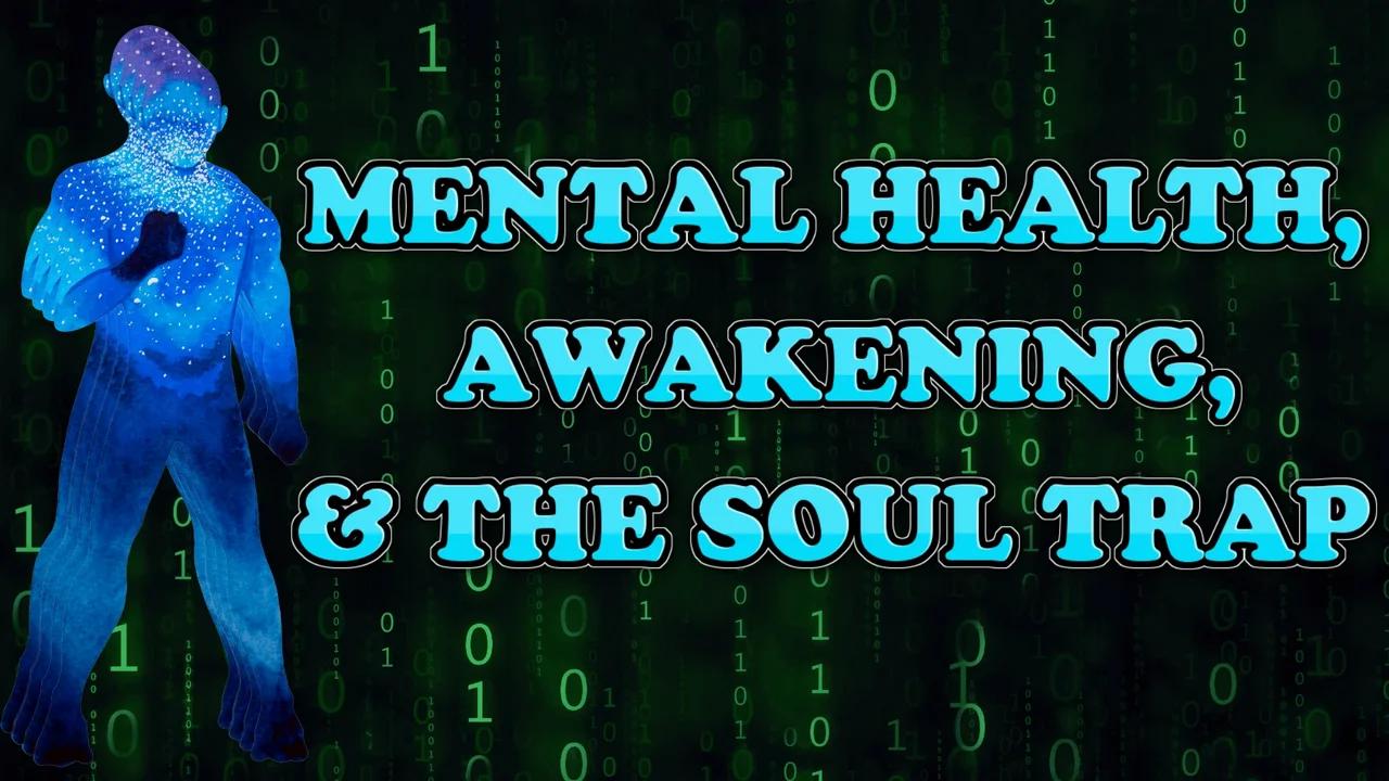 Mental Health, Awakening, & The Soul Trap | Guest Panel | Matrix ...