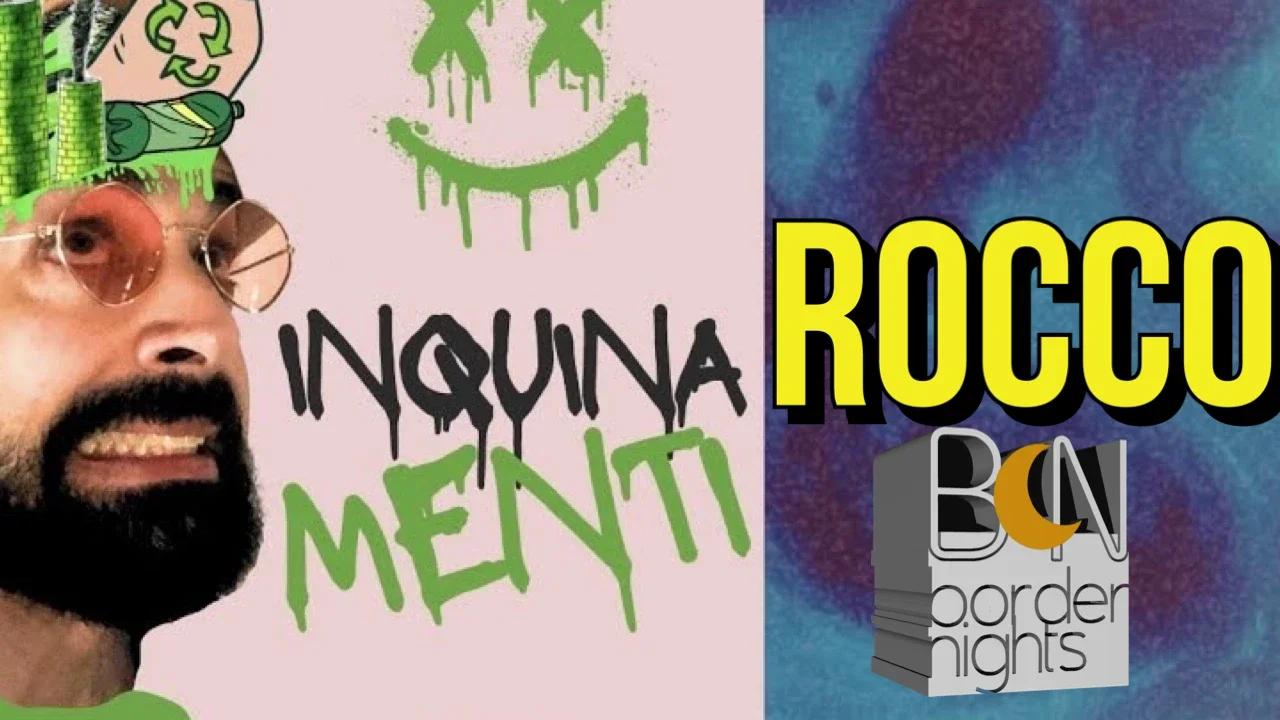 INQUINA MENTI - ROCCO