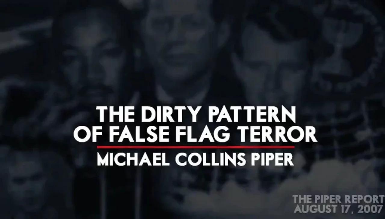 Michael Collins Piper The Dirty Pattern of False Flag Terror