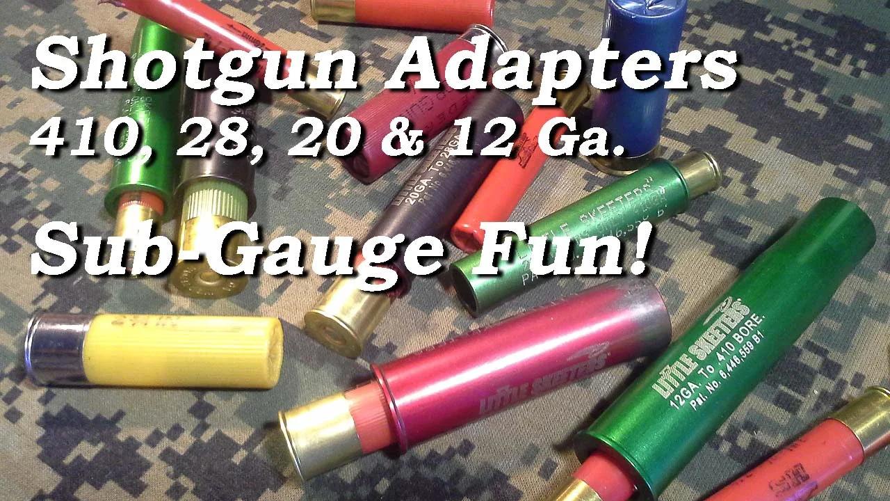 Little Skeeters, Shotgun Subcaliber, Subgauge, Adapters, .410, 28, 20 ...