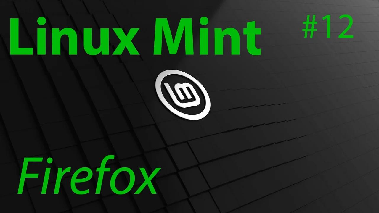 [TUT] Linux Mint - Firefox anpassen [DE | FullHD]