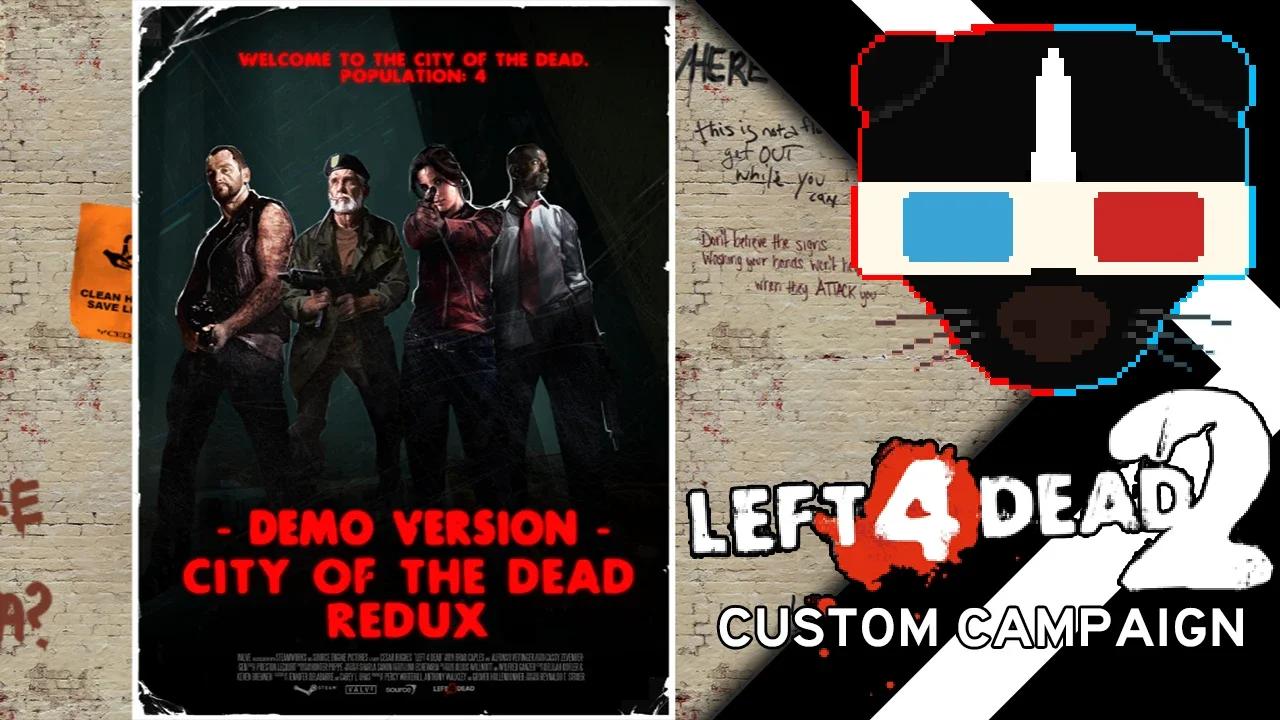 Left 4 Dead 2 - Custom Campaign [City of the Dead Redux (Demo ...