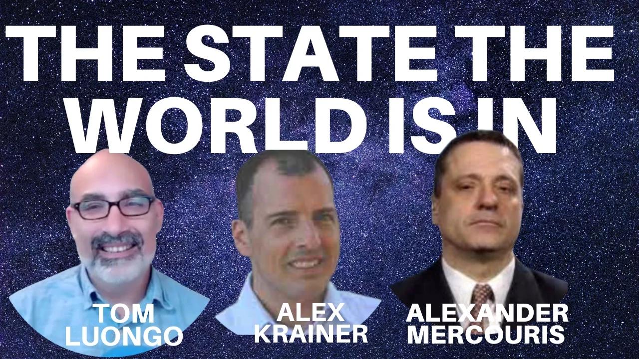 THE STATE OF THE WORLD - MAY 2023 - WITH ALEXANDER MERCOURIS, ALEX ...