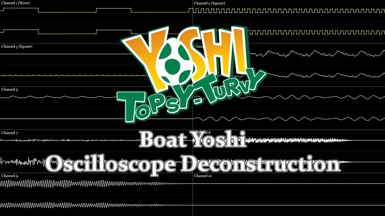 Yoshi Topsy-Turvy - Boat Yoshi (Oscilloscope Deconstruction)