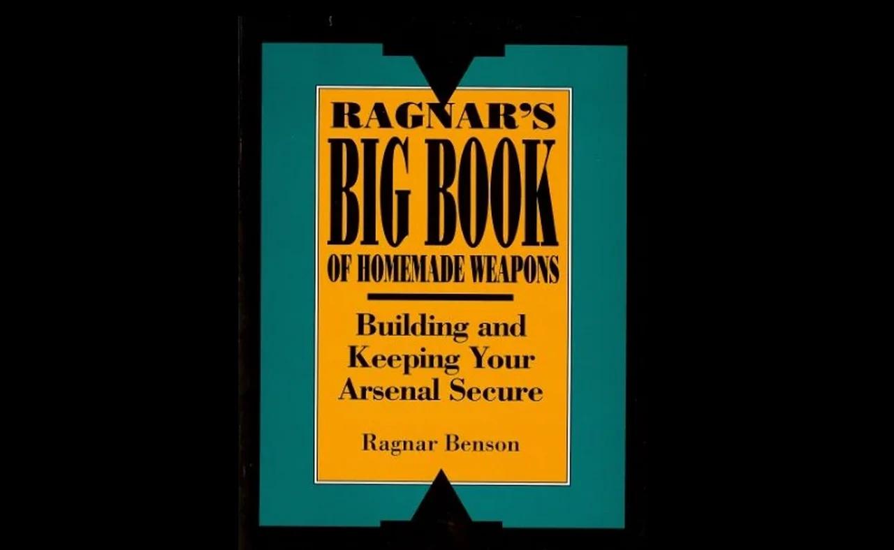 Ragnar's Big Book of Homemade Weapons - Building and Keeping Your ...