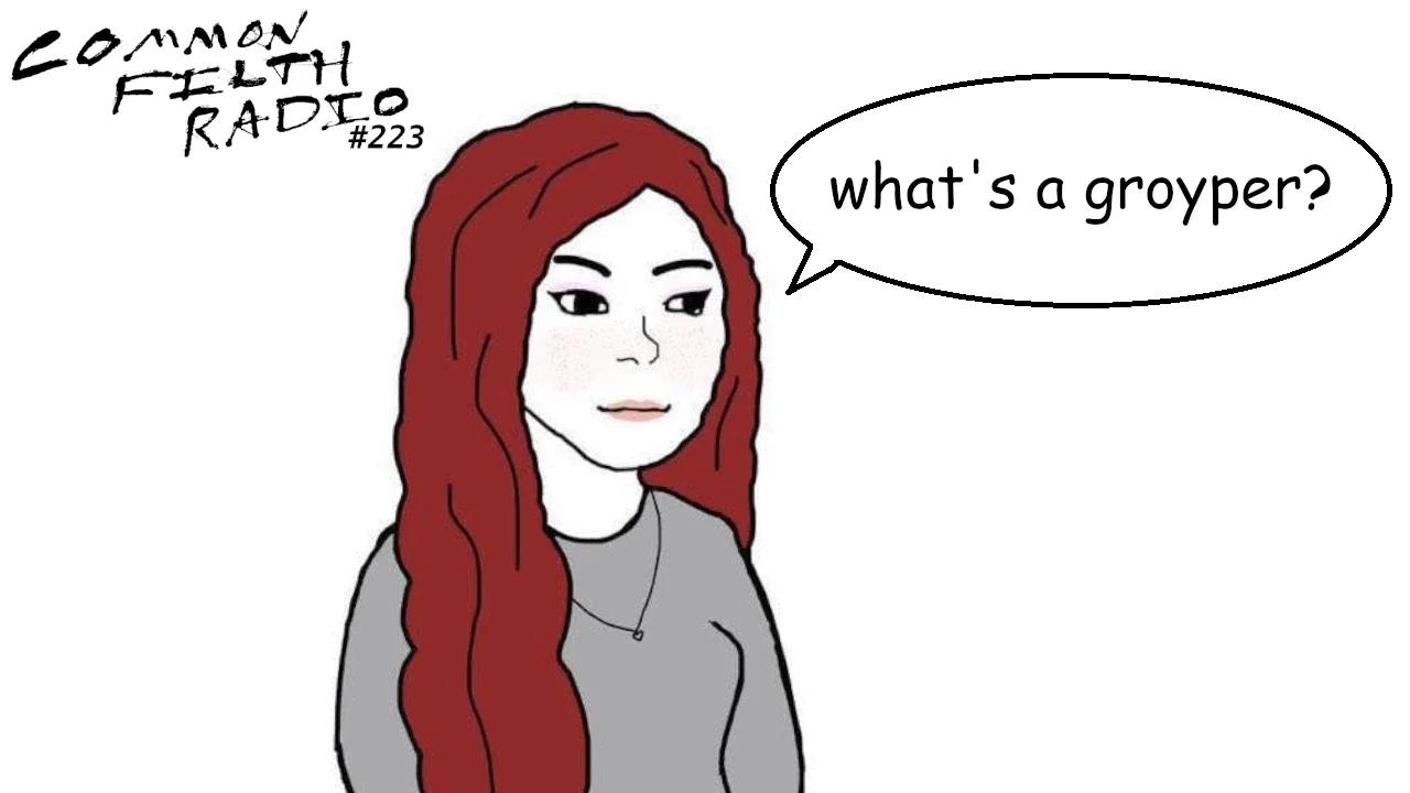 The Wifejak Groyper Incident (Common Filth Radio #223)