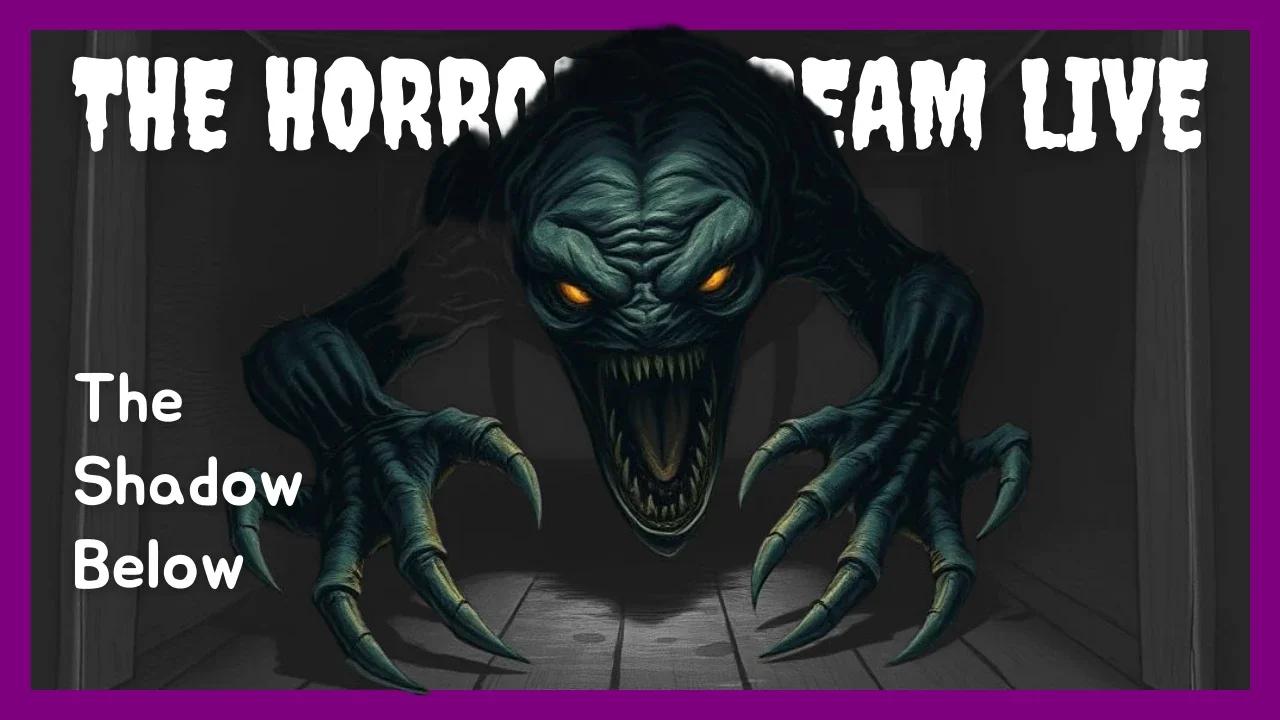 The Shadow Below