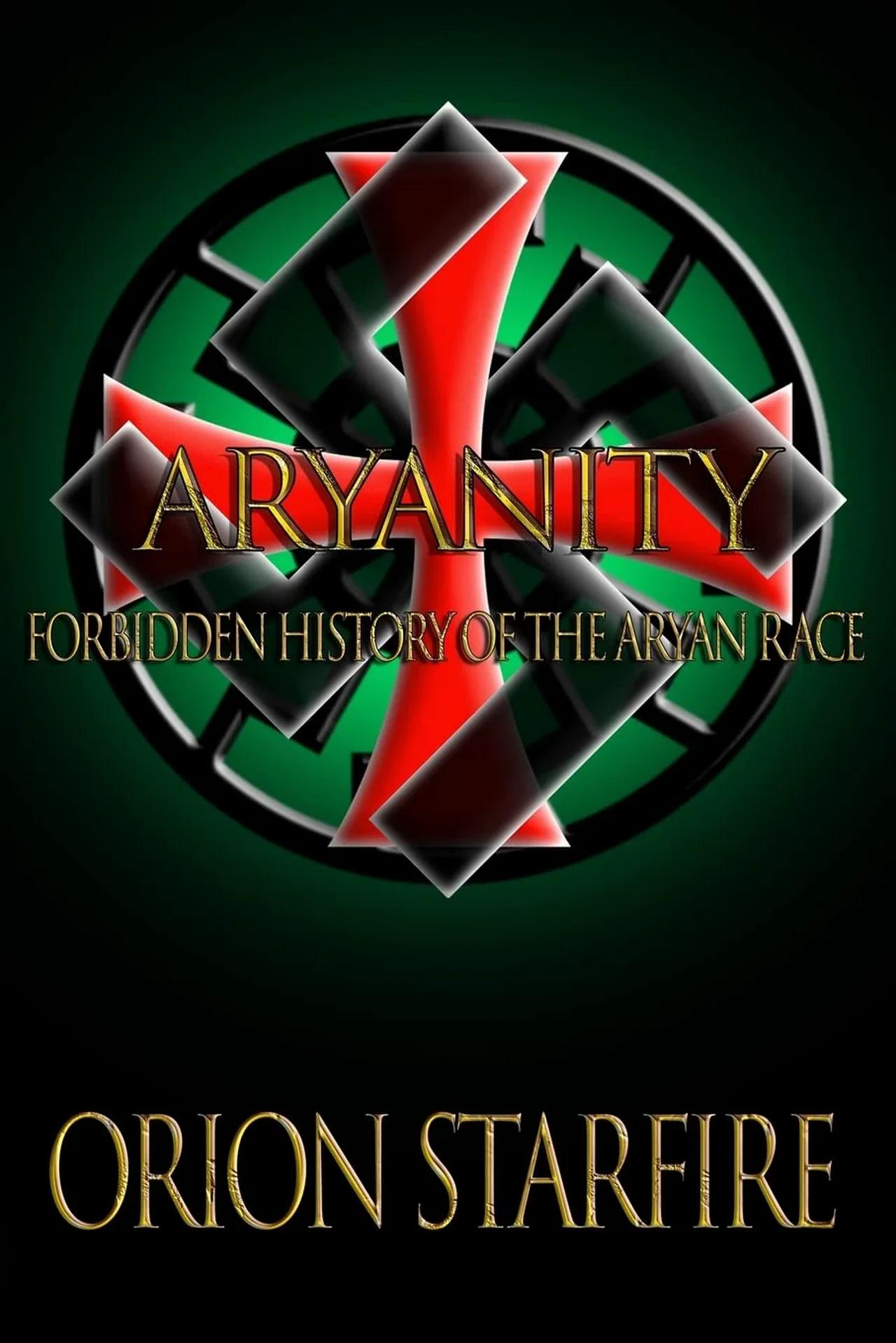 Aryanity Forbidden History of the Aryan Race (A. B. Chapman)