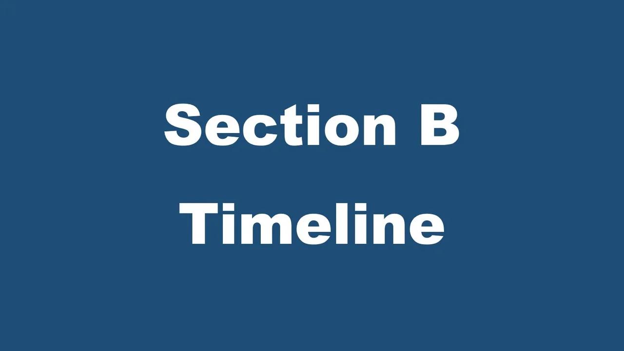 Section B: Timeline ⇨