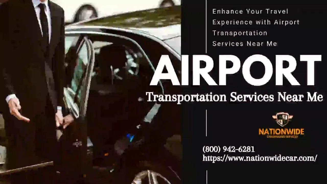 Enhance Your Travel Experience with Airport Transportation Services Near Me