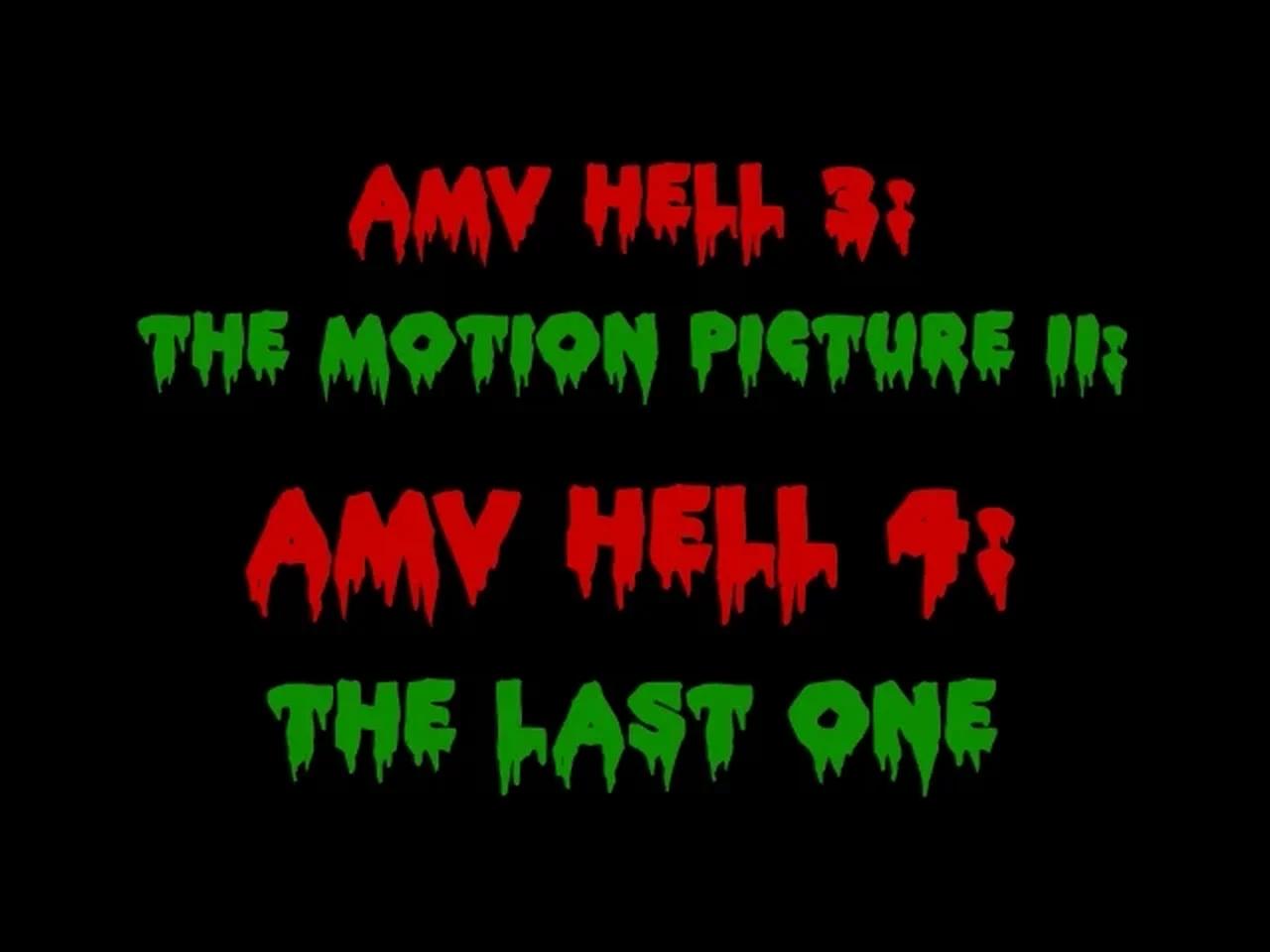 AMV Hell 4 - The Last One