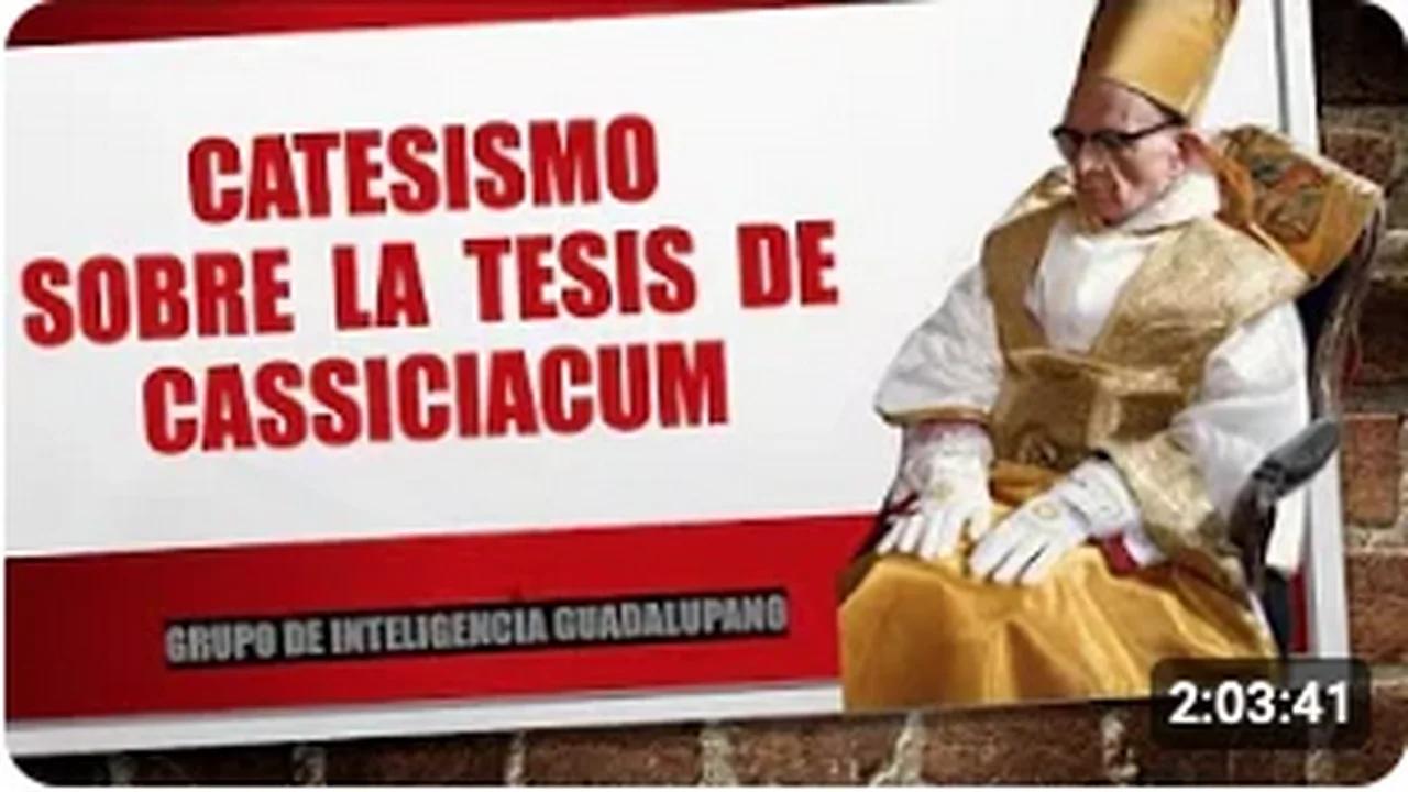 CATECISMO SOBRE LA TESIS DE CASSICIACUM