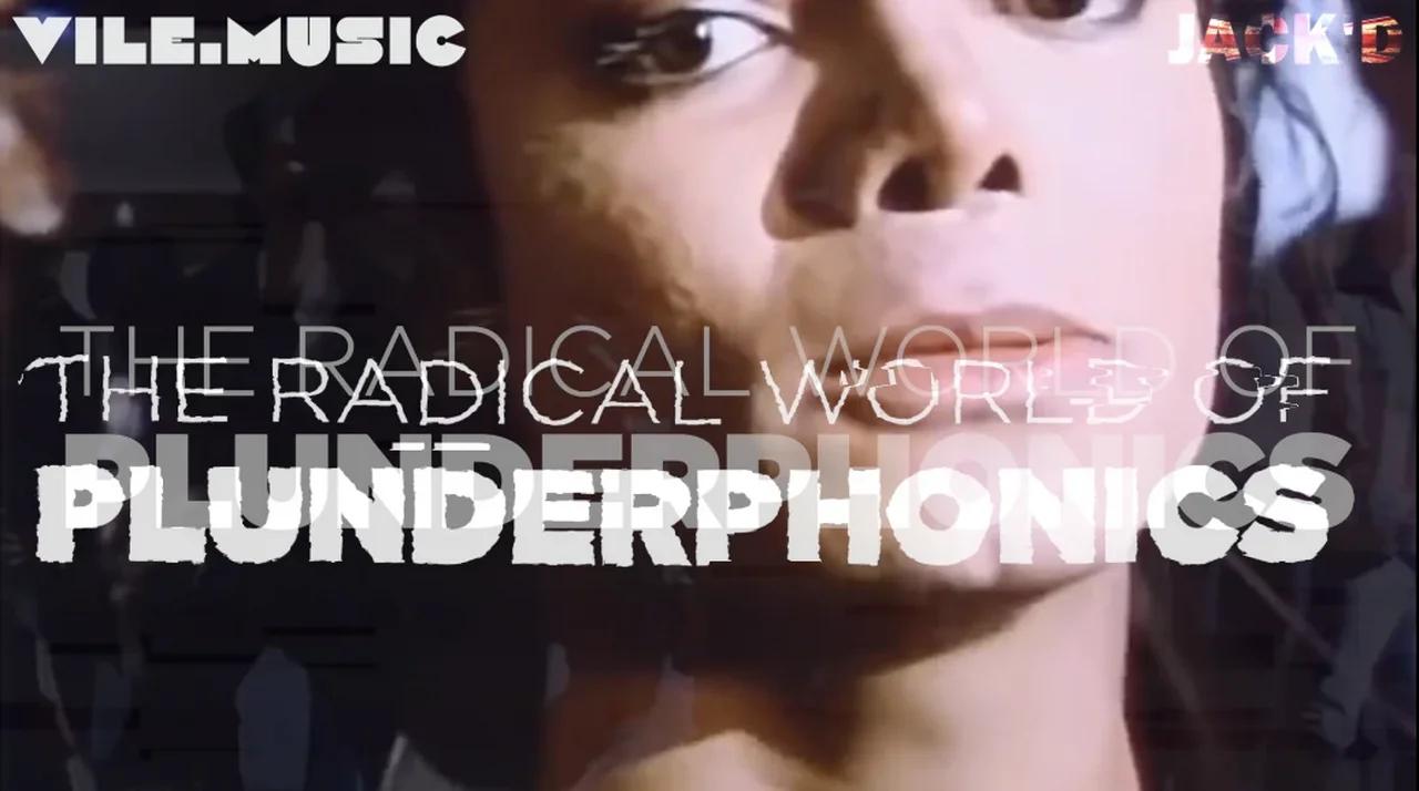 The Radical World of PLUNDERPHONICS