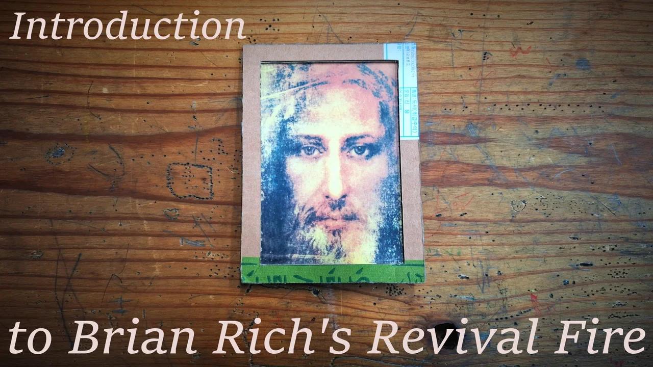 Brian Rich's Revival Fire: Introduction