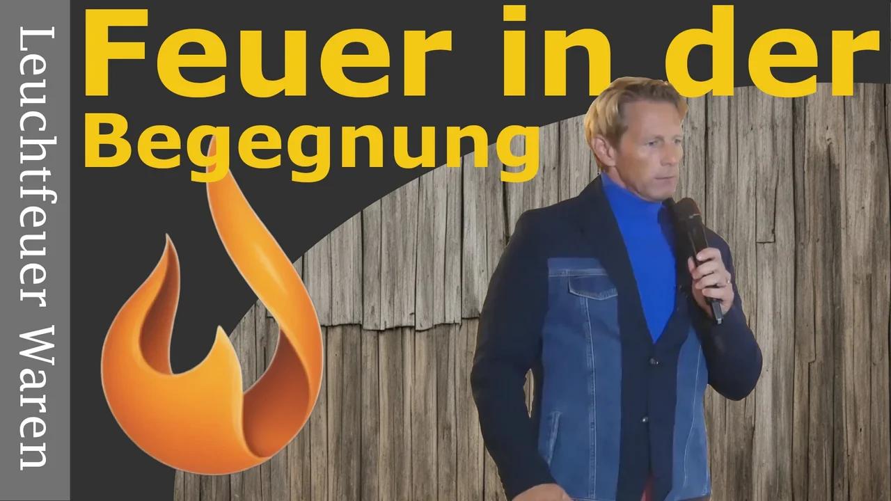 Feuer in der Begegnung - Michael Schott - Leuchtfeuer Waren