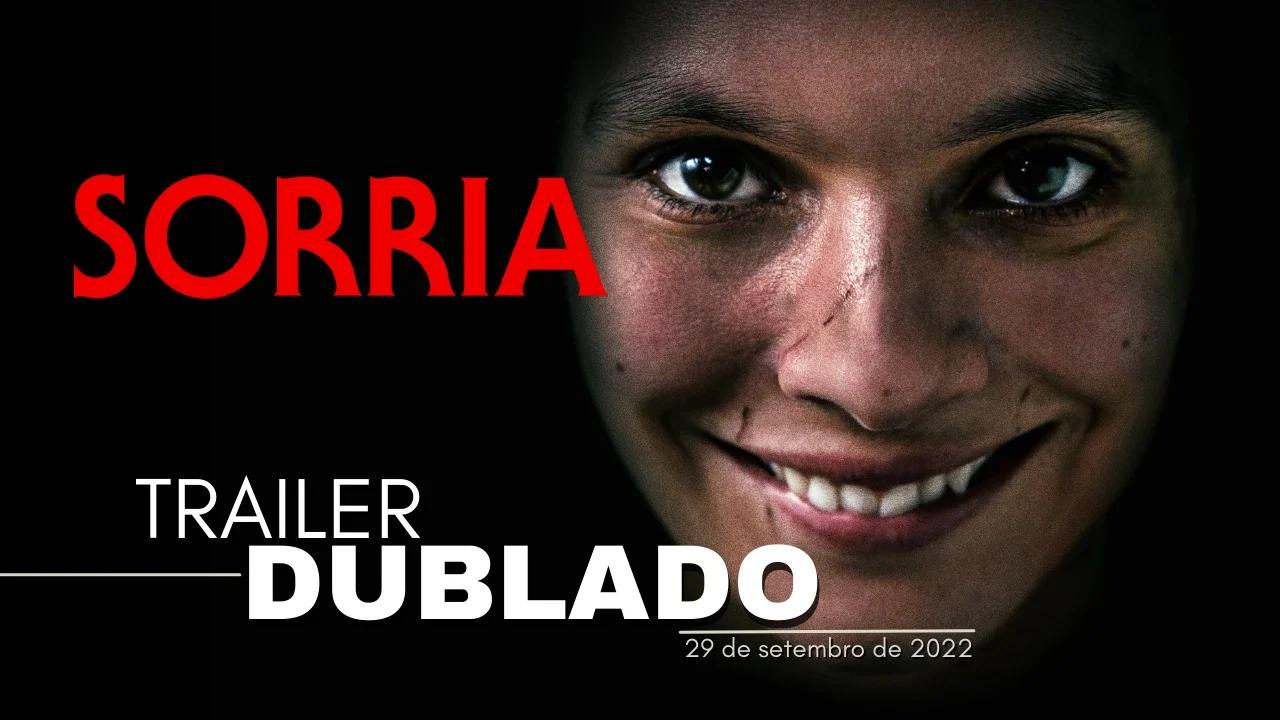 Sorria｜Trailer oficial dublado｜2022