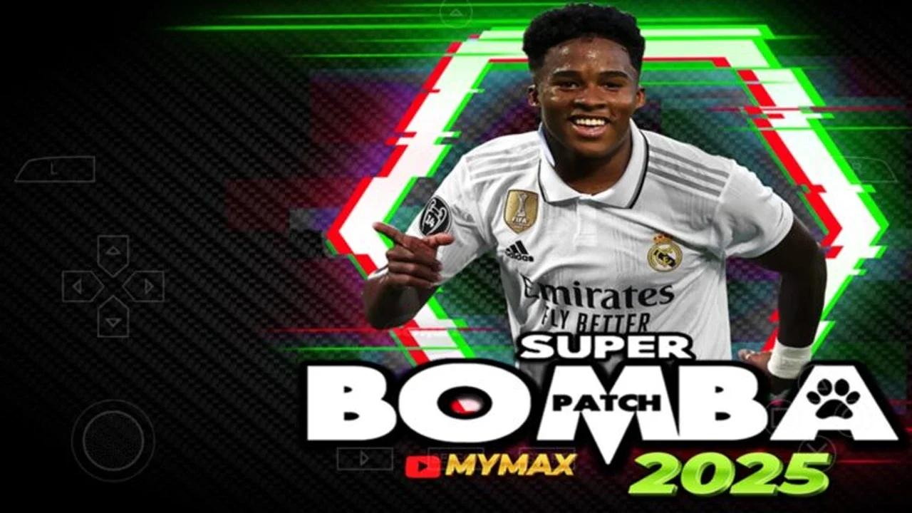 RELEASED SUPER BOMB PATCH 2024/2025 PPSSPP EUROPEAN BRAZILIAN ...