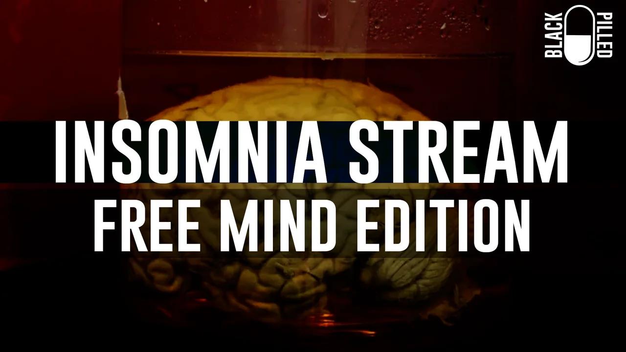 INSOMNIA STREAM: FREE MIND EDITION