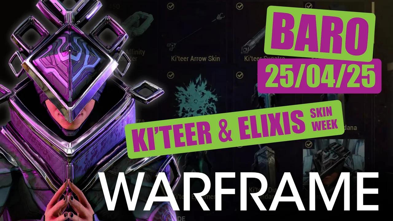 Baro Ki'Teer Location & Inventory 25 April 2025 - Warframe