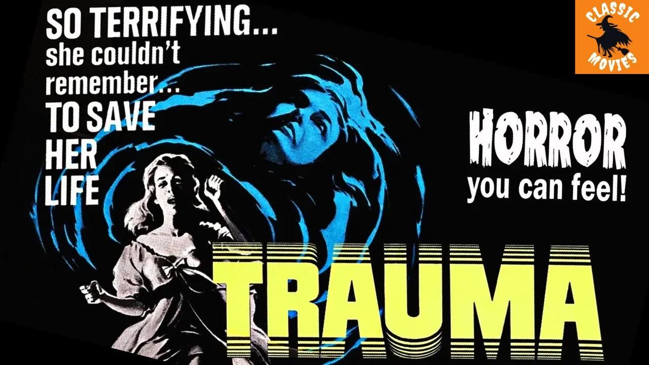 Classic Horror Movie : Trauma (1962) by Robert Malcolm Young