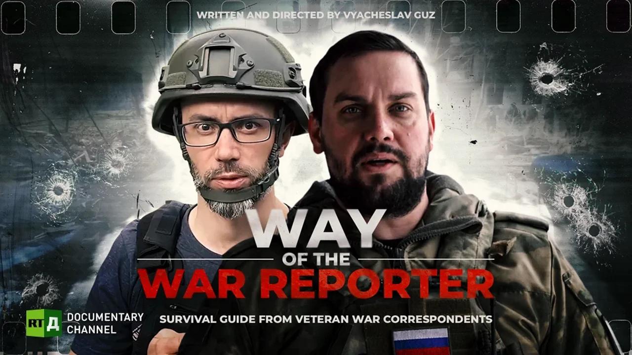 Way of the War Reporter | RT Documentary