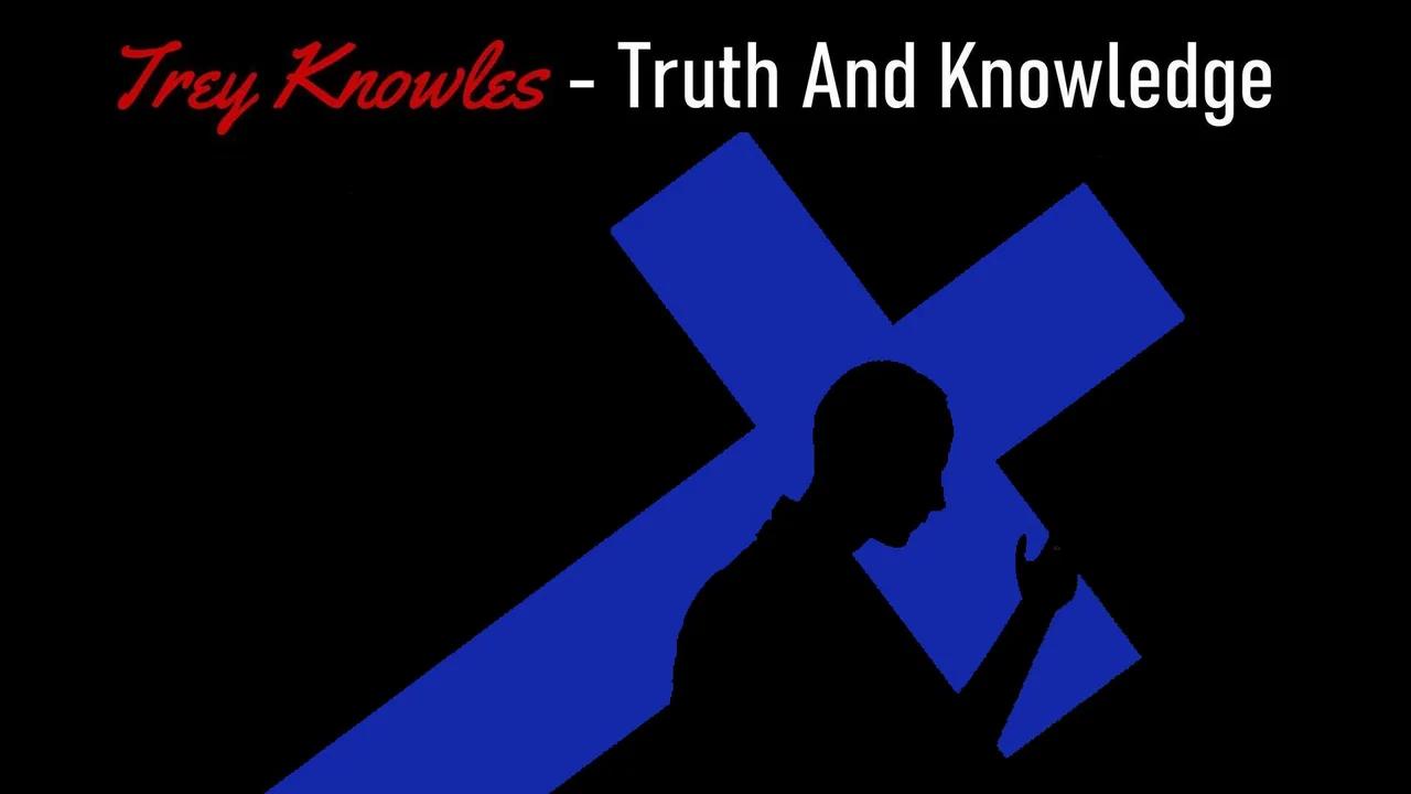 Truth & Knowledge: Happy Brain Chemicals - Trey Knowles