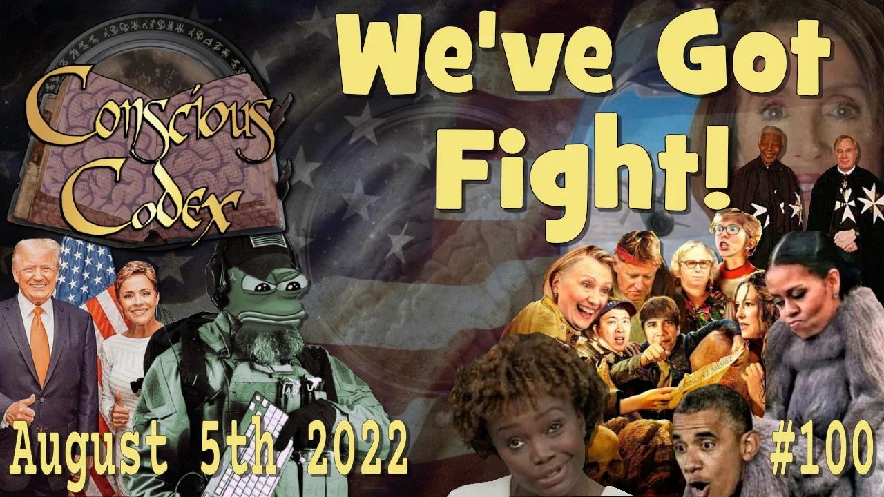 Conscious Codex 100: We've Got Fight!