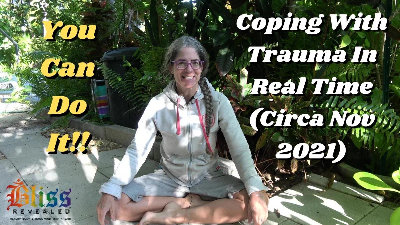 Coping With Trauma In Real Time #SimplyUnmani