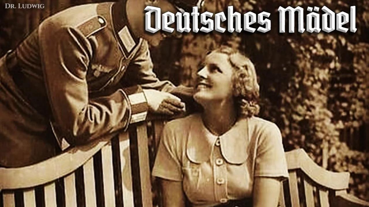 Deutsches Mädel [German soldier song][+English translation]