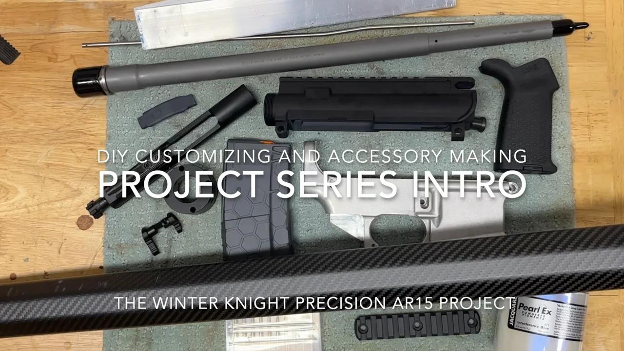 Introduction to the WINTER KNIGHT Precision AR15 Project