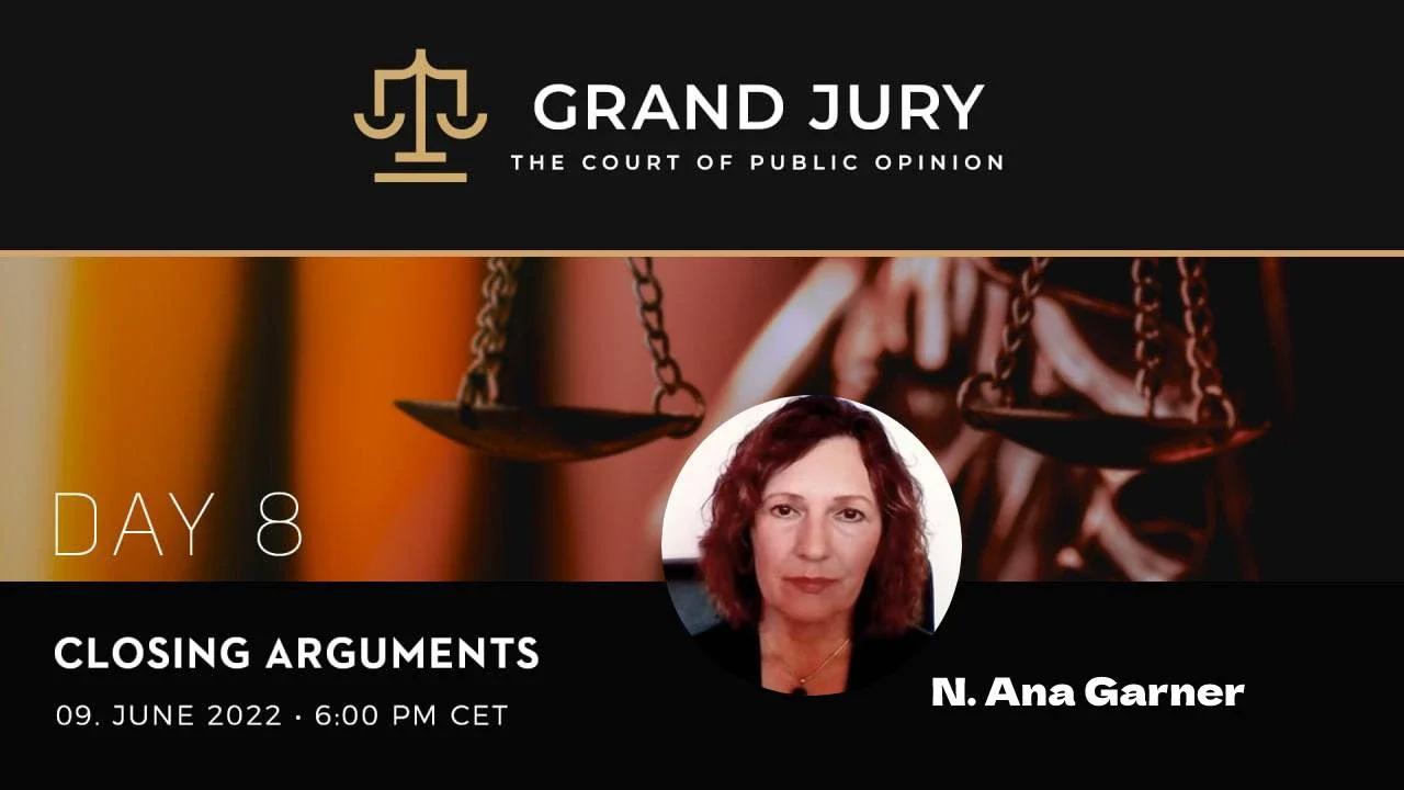 Grand Jury Day 8 - Closing Arguments: N. Ana Garner, USA | English